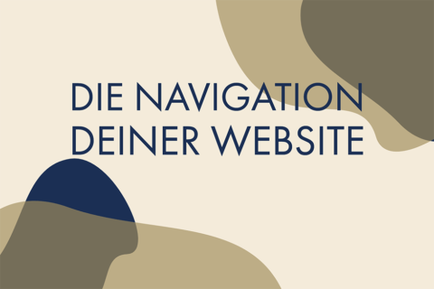 Die richtige Navigation für deine Website - mach es besser